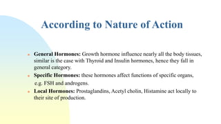 Classification of hormones and their mechanism of action | PPTX