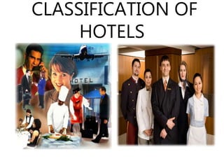 CLASSIFICATION OF HOTELS.pptx