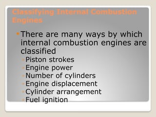 Internal Combustion Engine Classification | PPTX