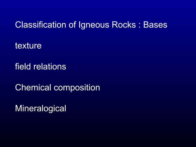 Igneous Petrology-Classification of igneous rocks | PPT