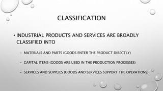 Classification of industrial products and services | PPTX