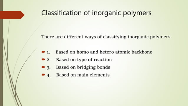 Classification of inorganic polymers by Dr. Salma Amir | PPTX