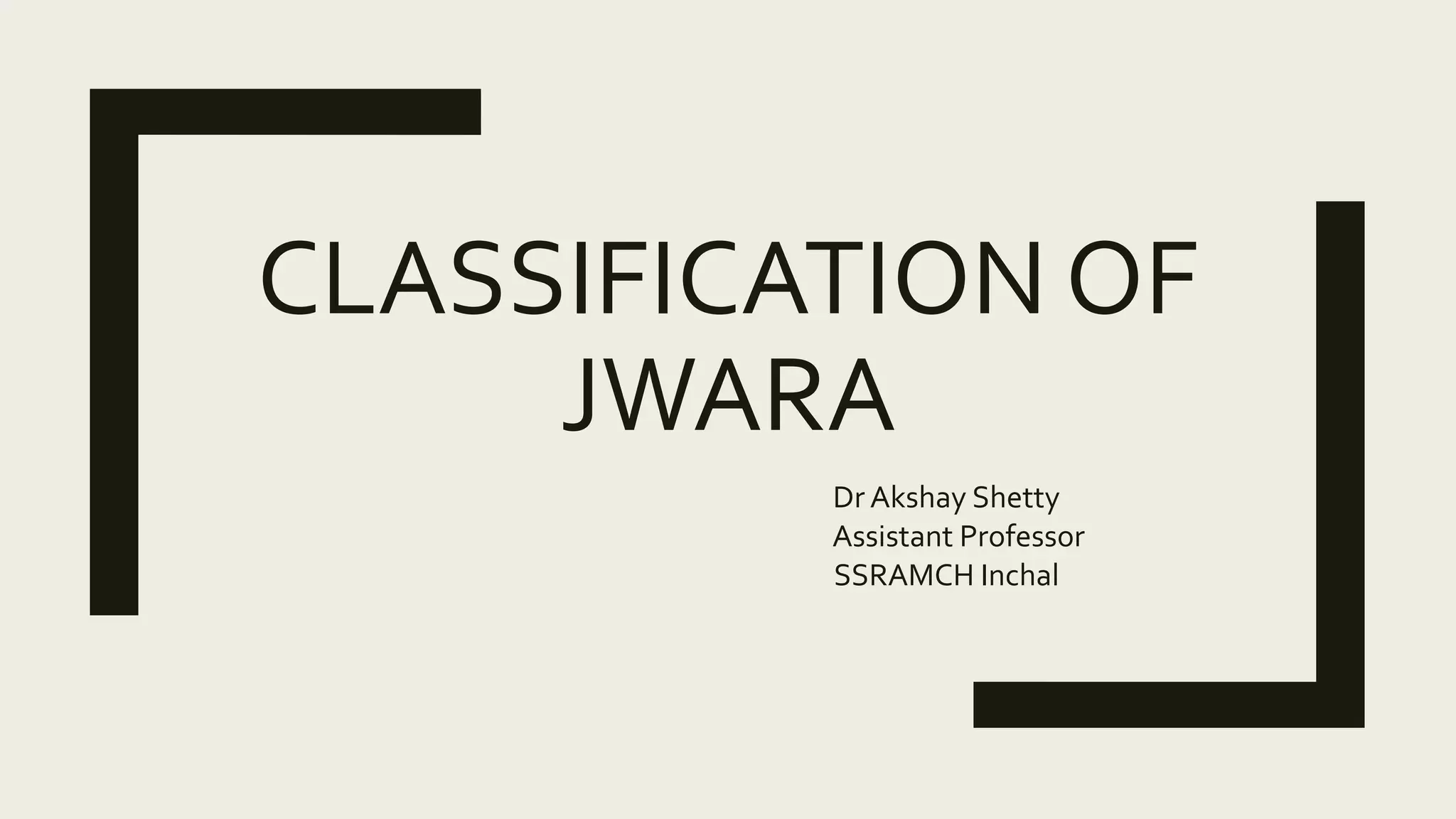 Classification of jwara | PPTX