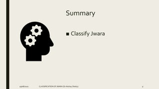 Classification of jwara | PPTX