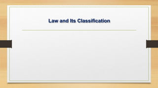 Classification of Law and its types present | PPTX