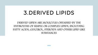 classification of lipids. simple lipids, complex lipids and derived ...
