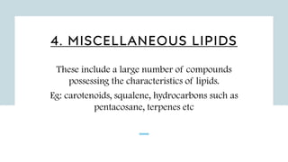 classification of lipids. simple lipids, complex lipids and derived ...