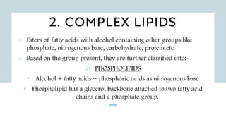 classification of lipids. simple lipids, complex lipids and derived ...