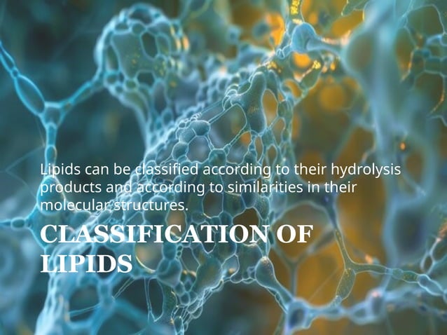 General classification of lipids(presentation) | PPT