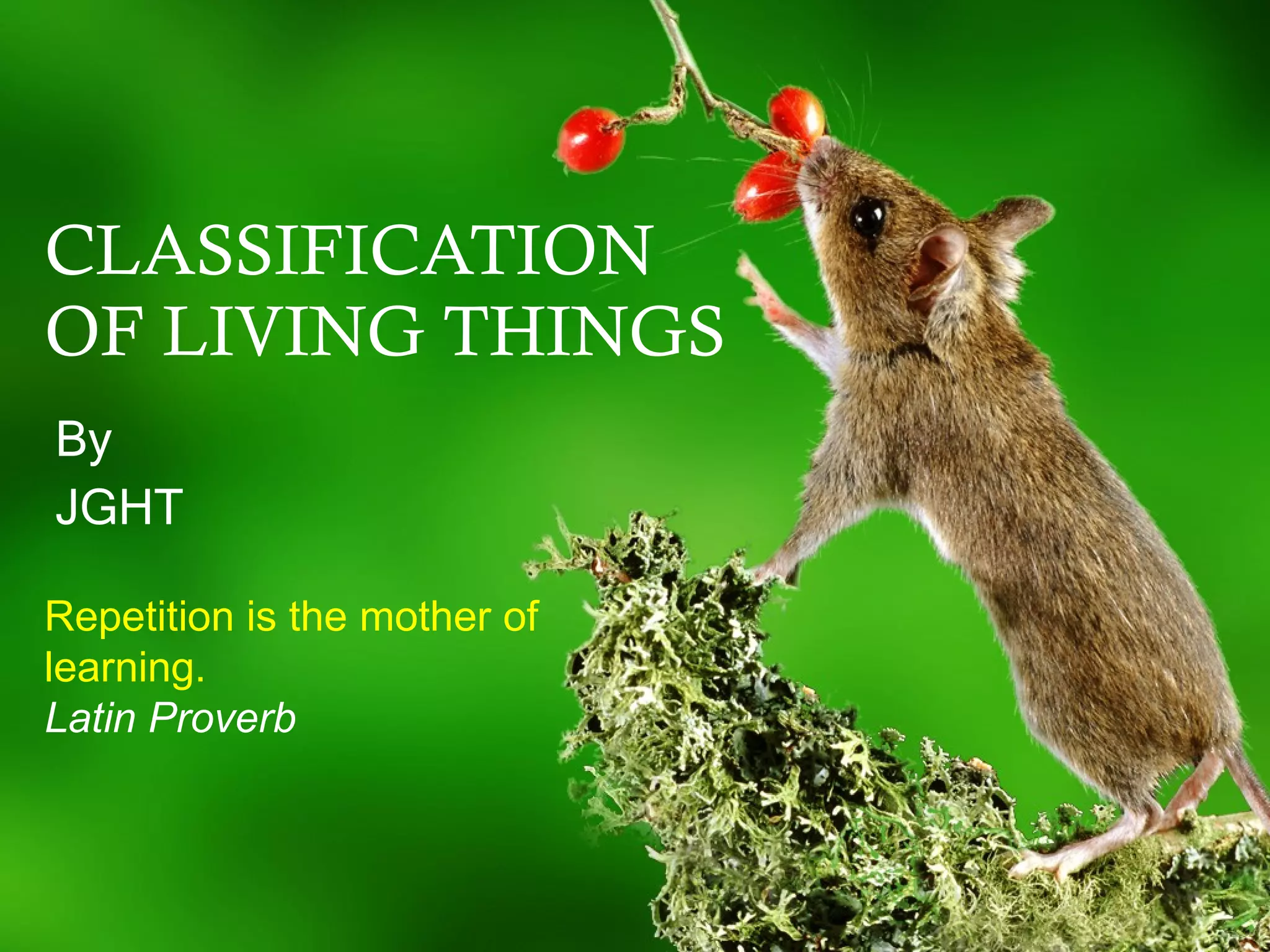 Classification of living things | PPT | Biological Sciences | Science