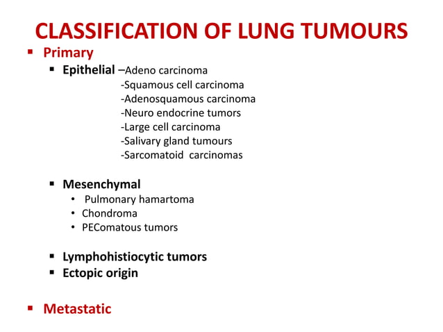 CLASSIFICATION OF LUNG TUMORS | PPTX