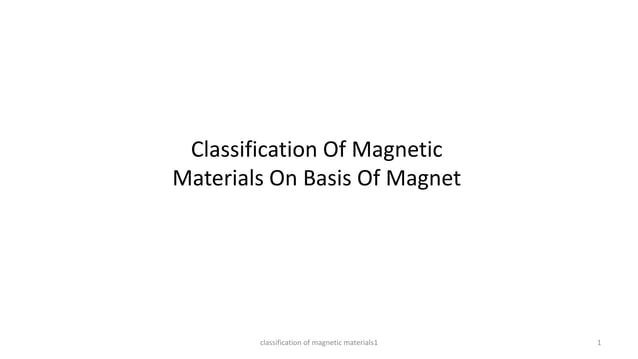 Classification of magnetic | PPTX | Geology | Science