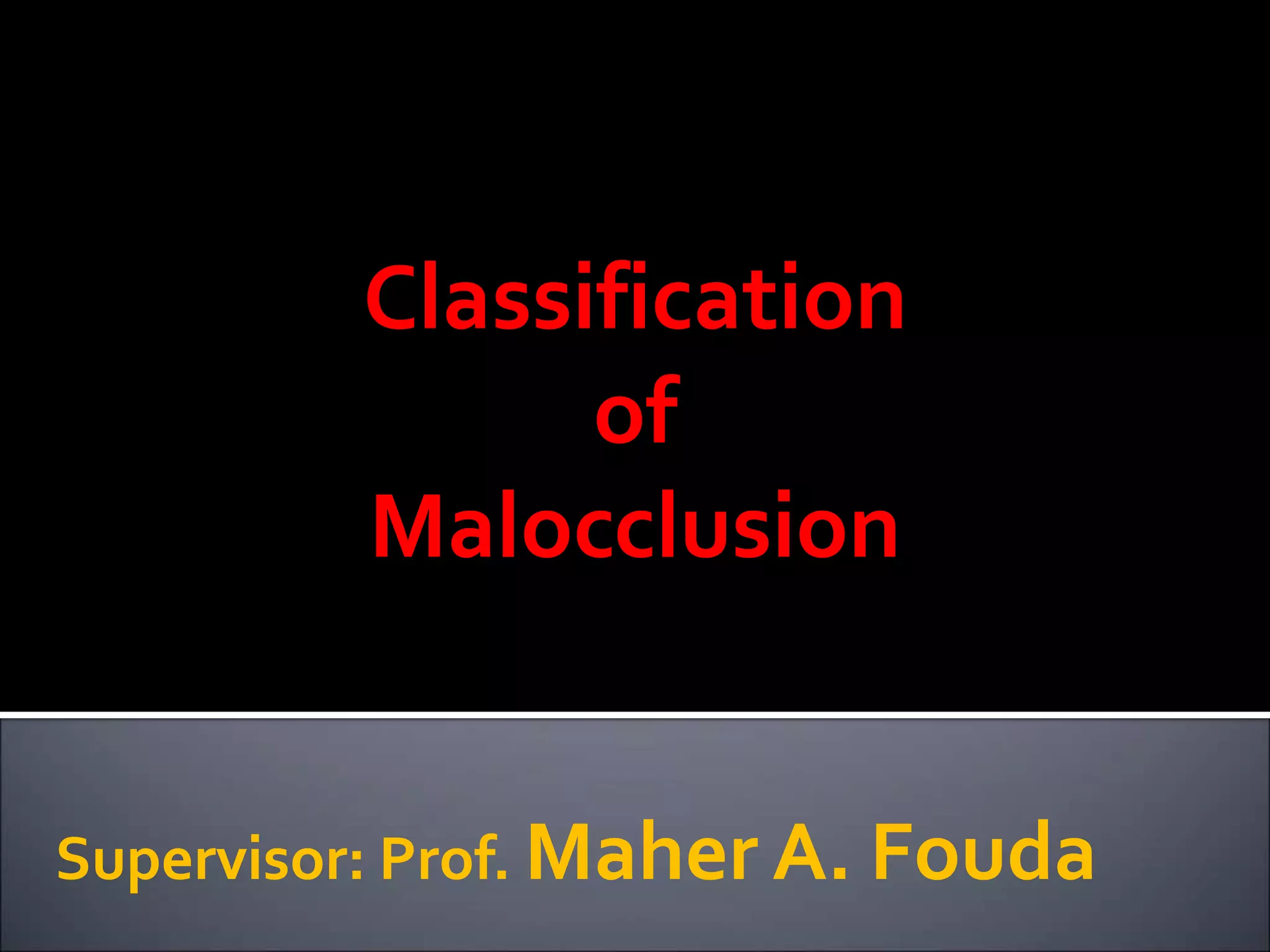 Classification of malocclusion | PPT | Dental Health | Diseases and ...