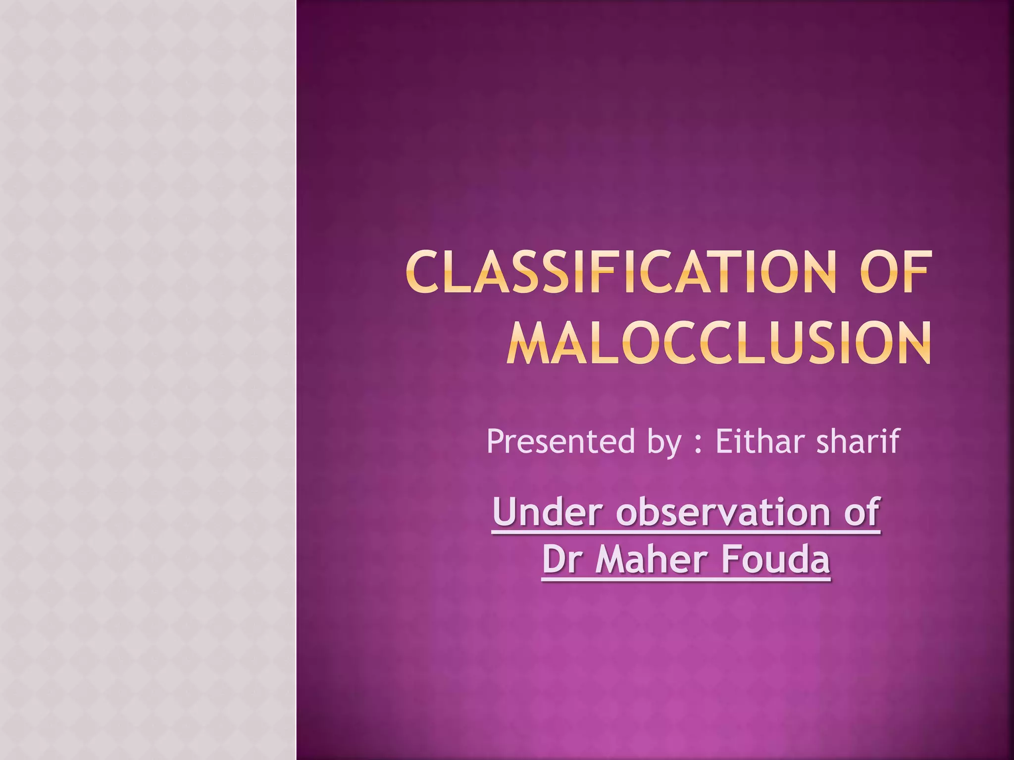 Classification ofmalocclusion | PPTX