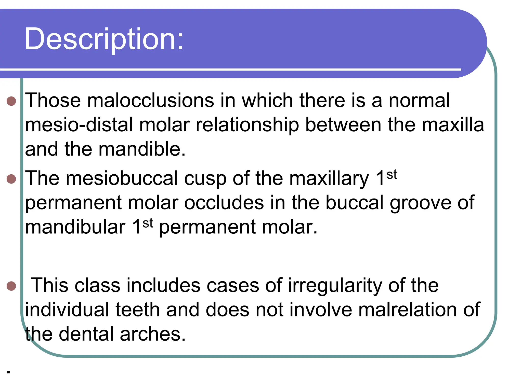 CLASSIFICATION OF MALOCCLUSION.ppt