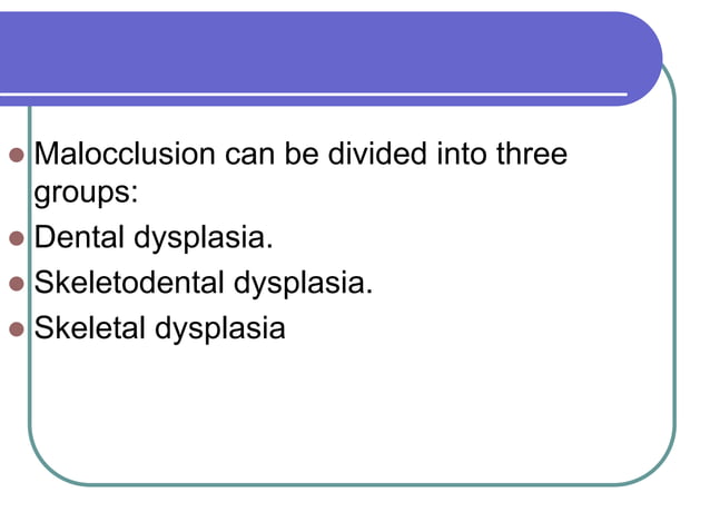 CLASSIFICATION OF MALOCCLUSION.ppt