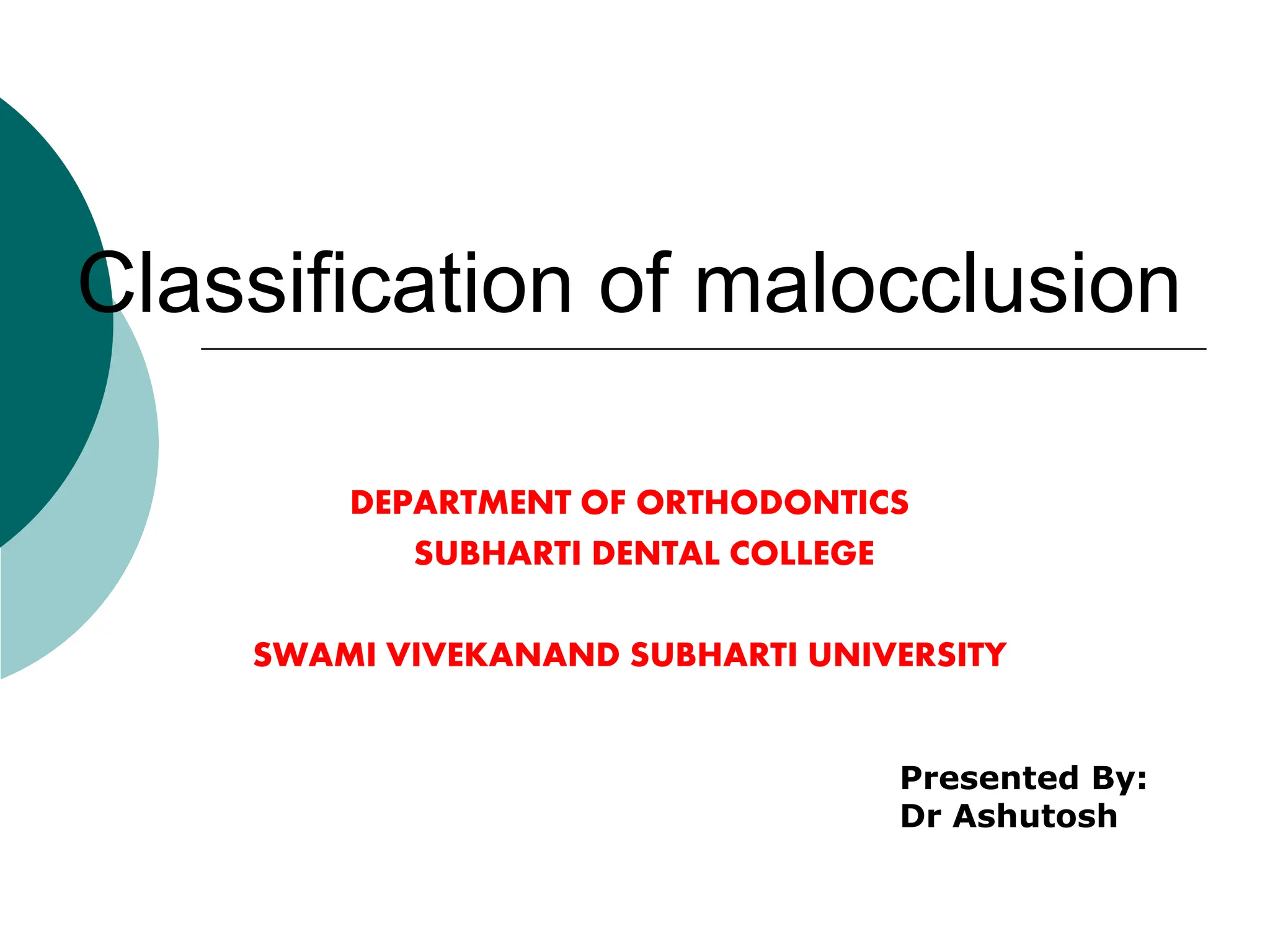 CLASSIFICATION OF MALOCCLUSION IN ORTHODONTICS | PDF