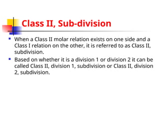 Classification of Malocclusion in orthodontics .ppt