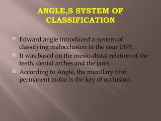 CLASSIFICATION OF MALOCCLUSION Orthodontics | PPTX