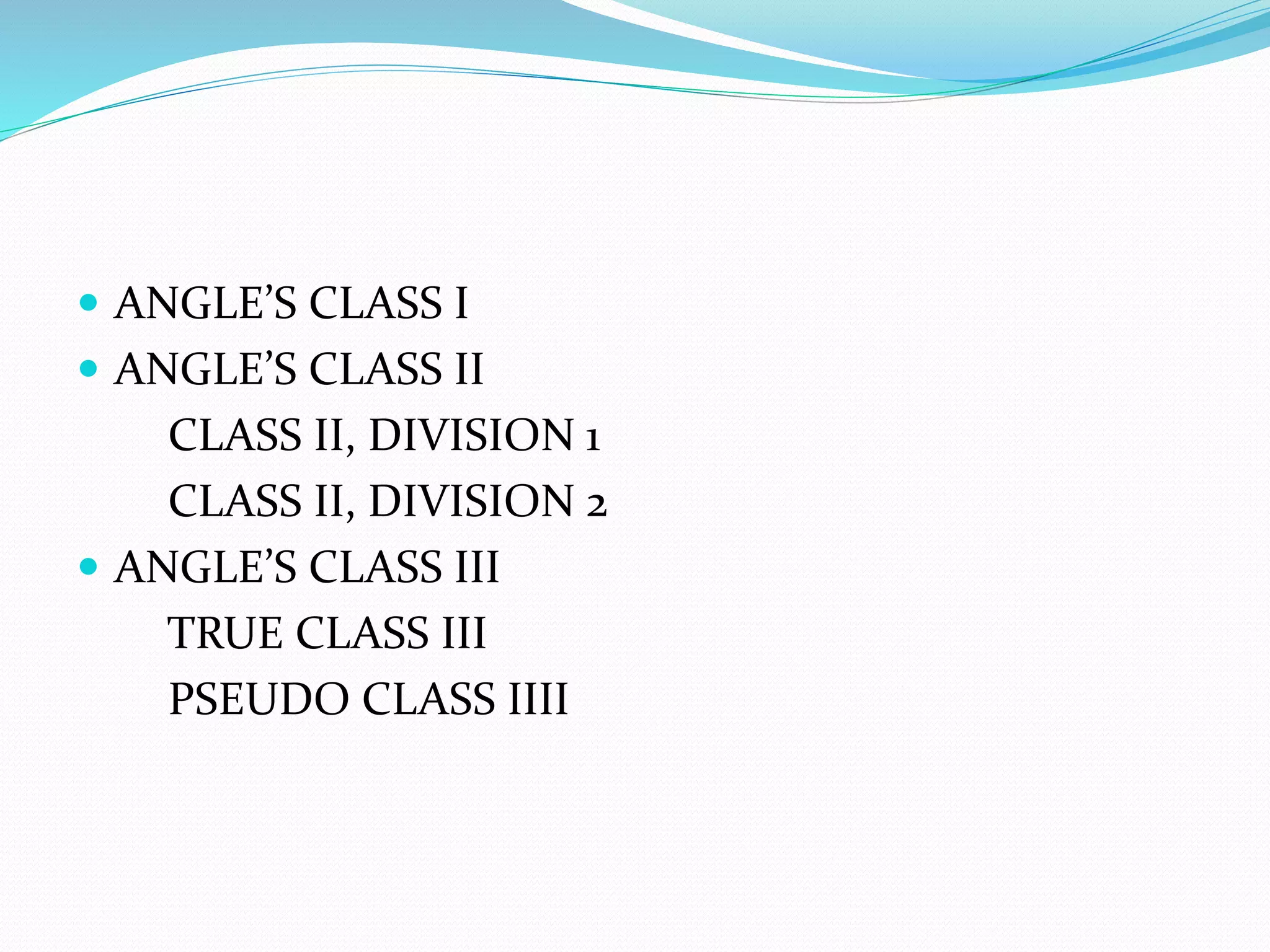 Classification of malocclusion | PPTX