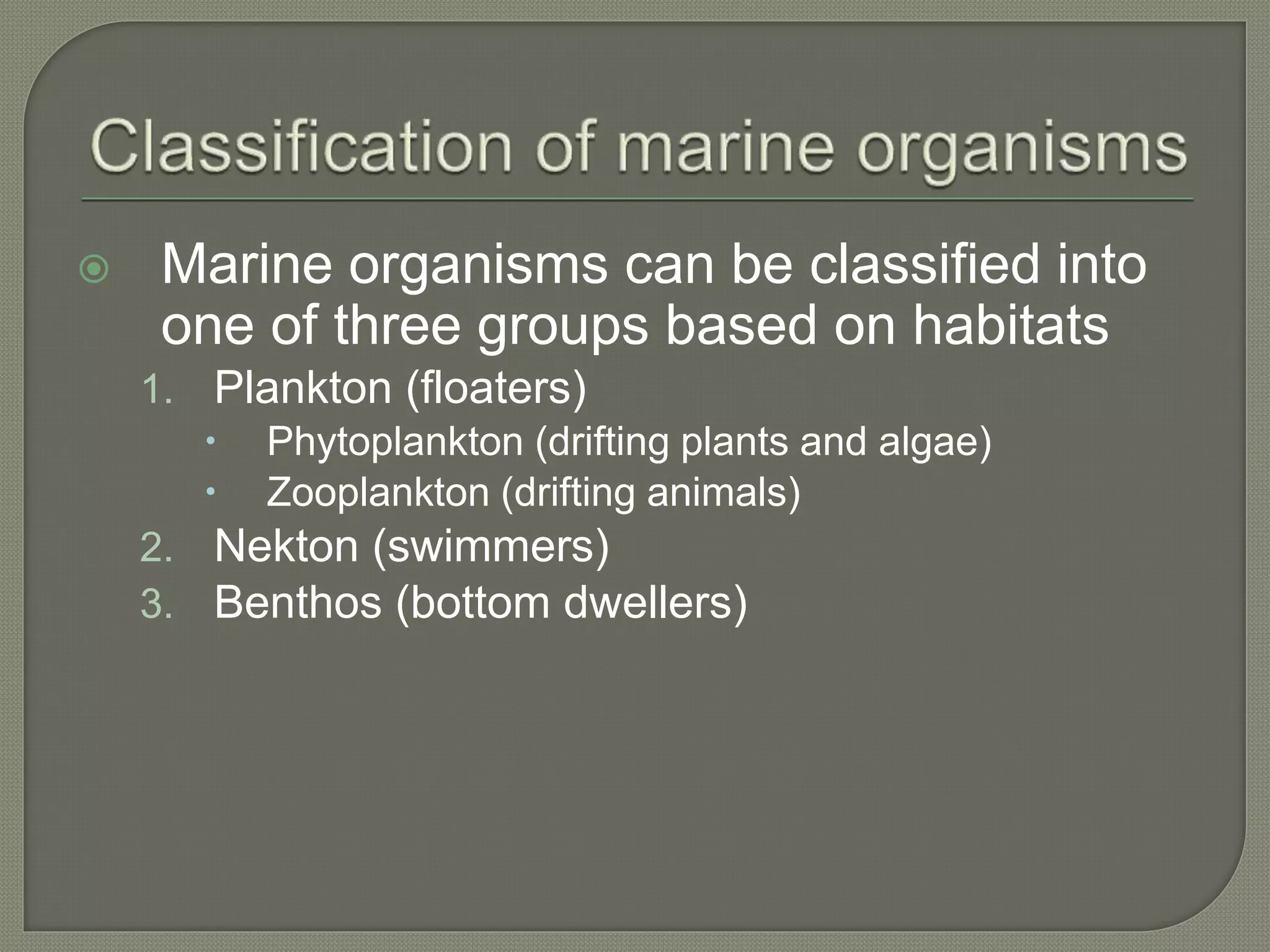 Classification of marine environment ppt | PPTX
