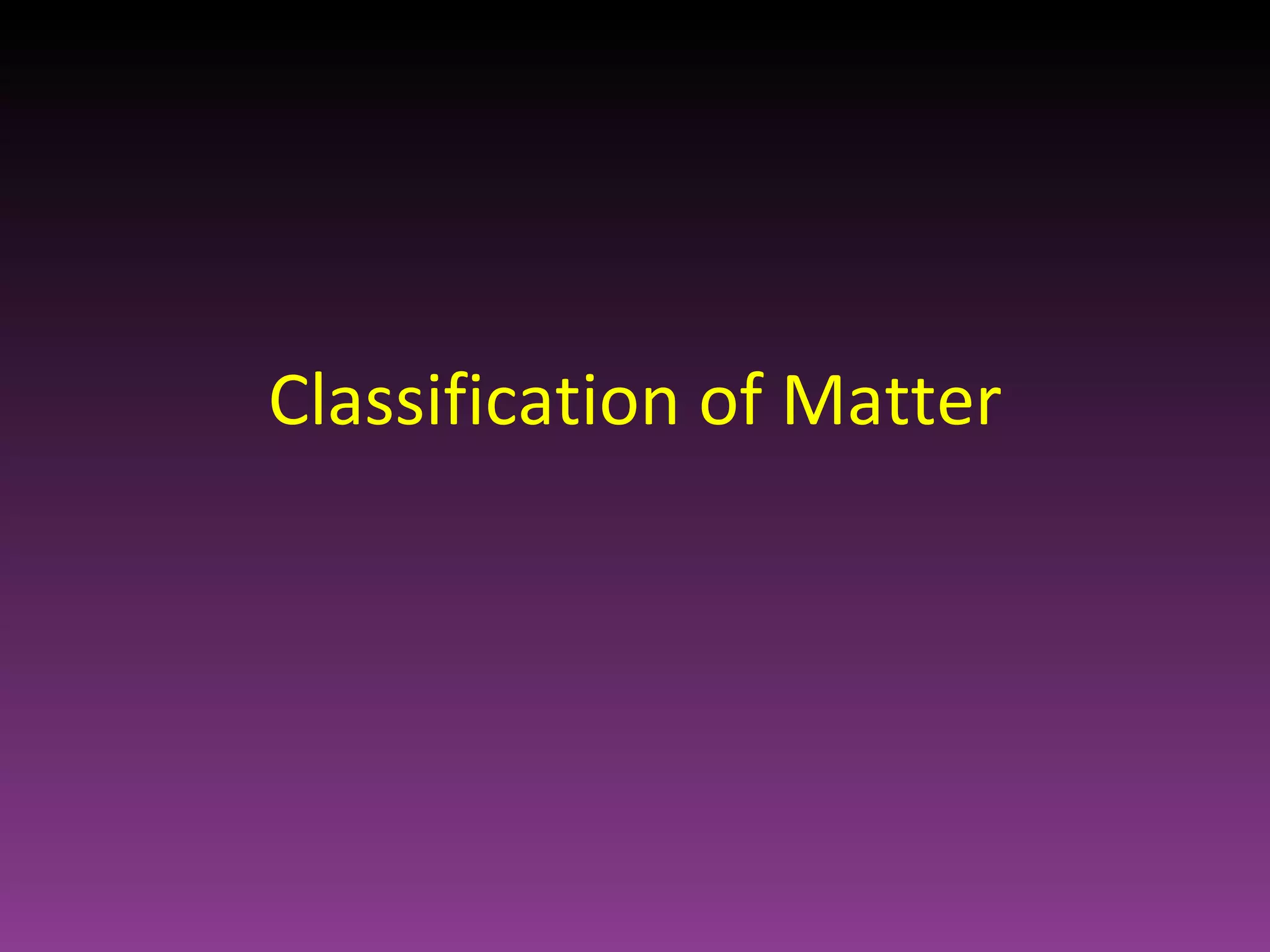 Classification of matter | PPT