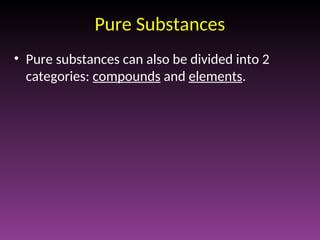 Classification of Matter Mixtures and Pure Substance.ppt