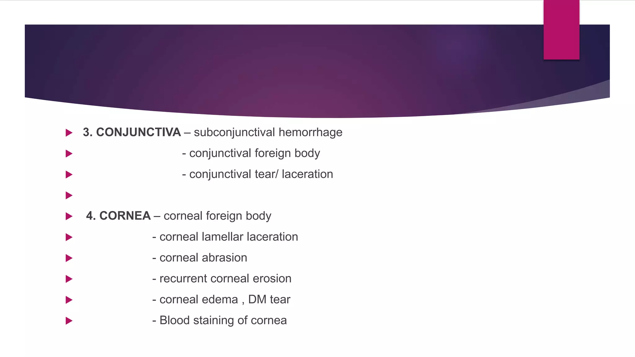 OCULAR TRAUMA - Classification of mechanical injuries, clinical ...