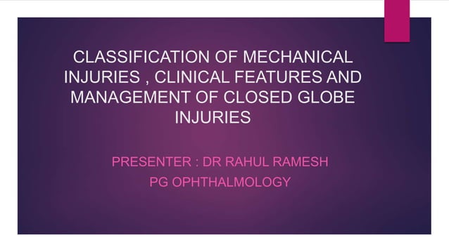 OCULAR TRAUMA - Classification of mechanical injuries, clinical ...