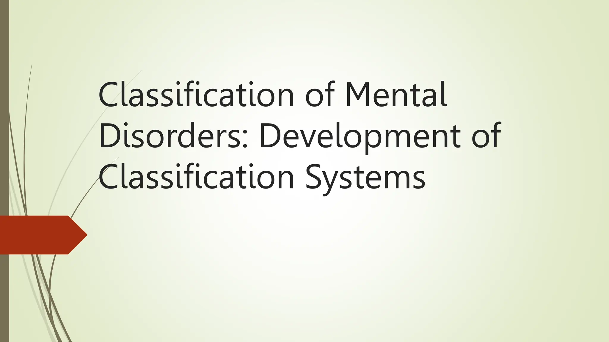 Classification of Mental Disorders 1.pptx