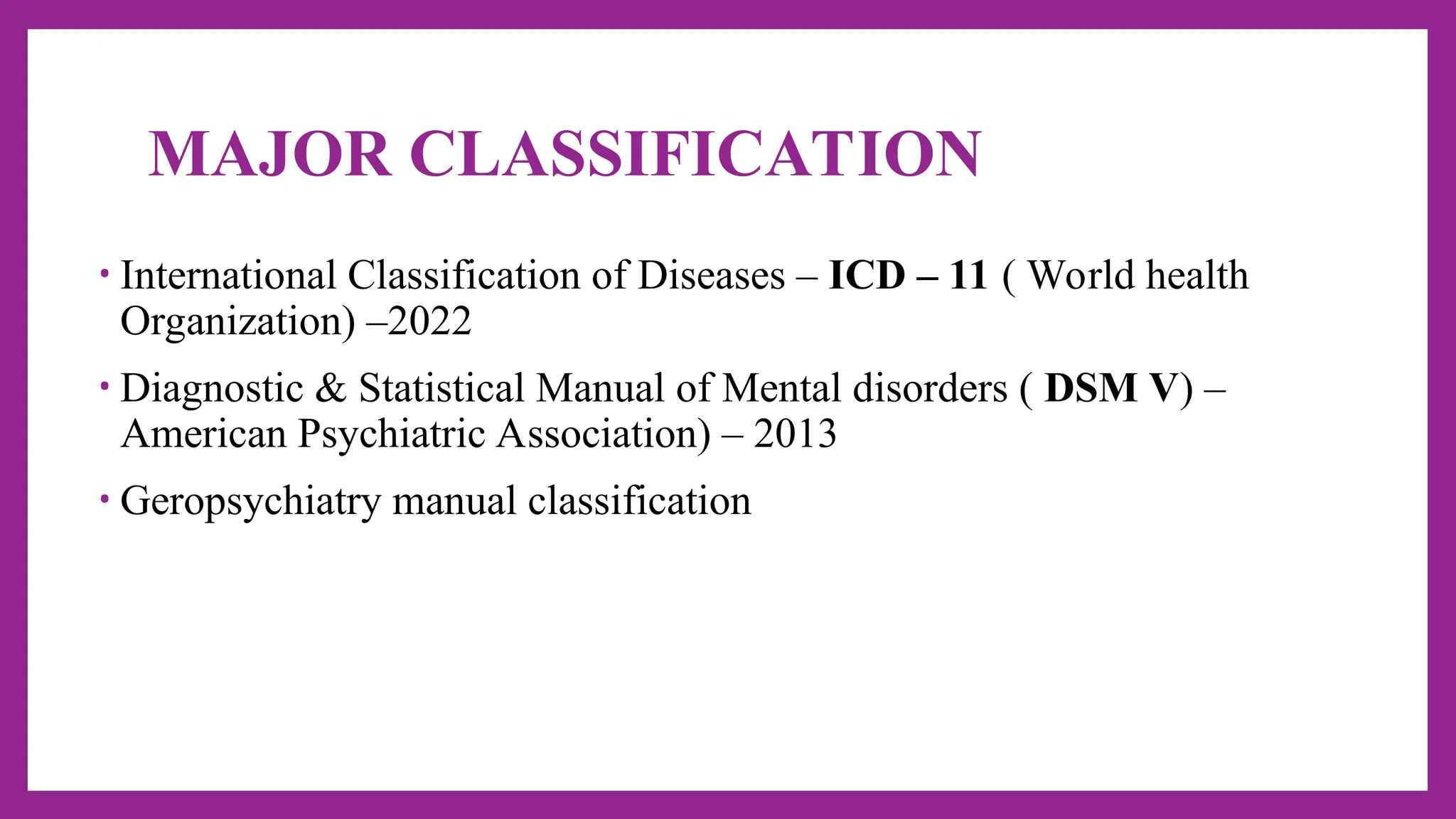 CLASSIFICATION OF MENTAL DISORDERS ppt.ppt