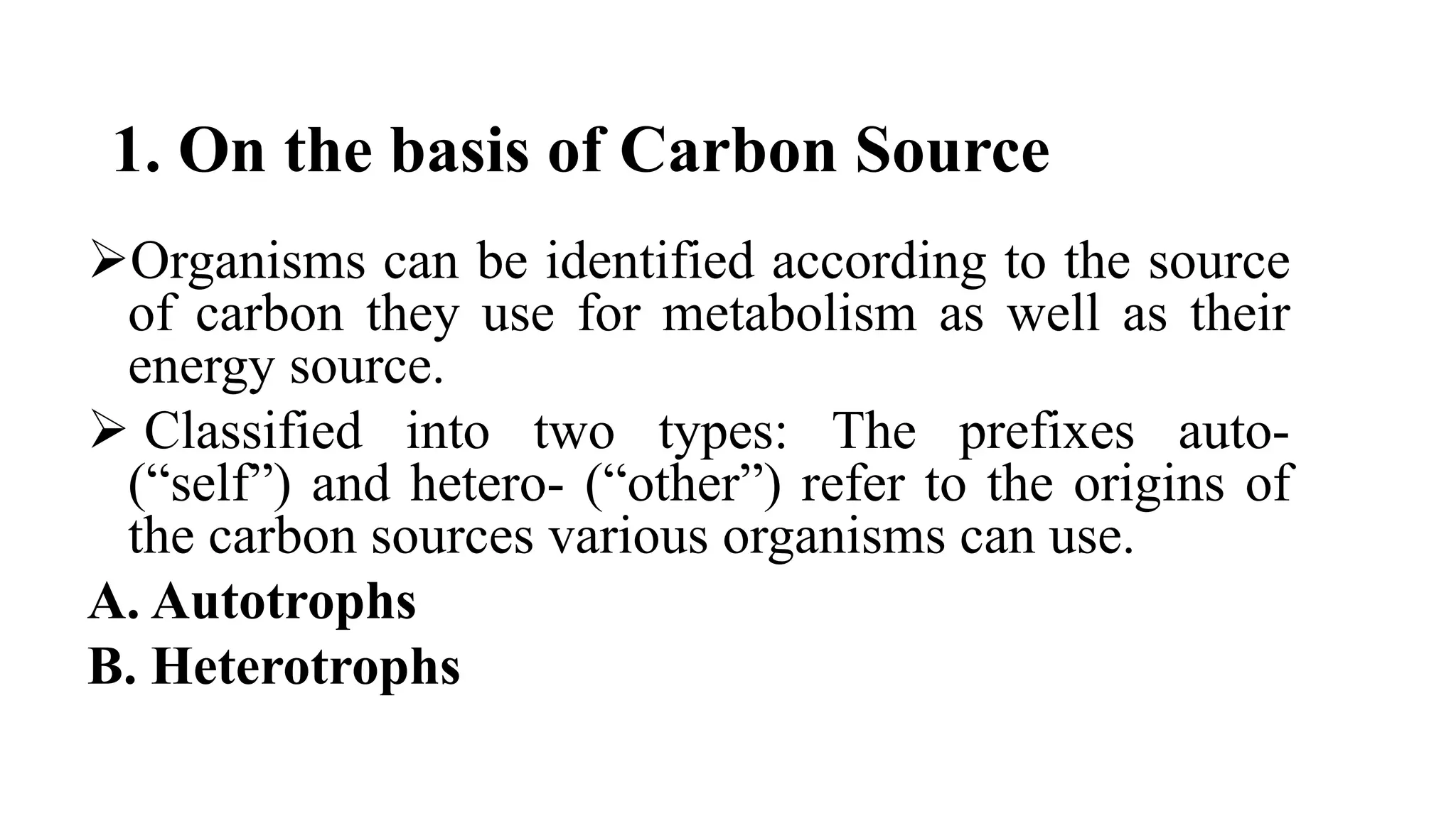 classification of microorganism on the basis of their mode of nutrition ...