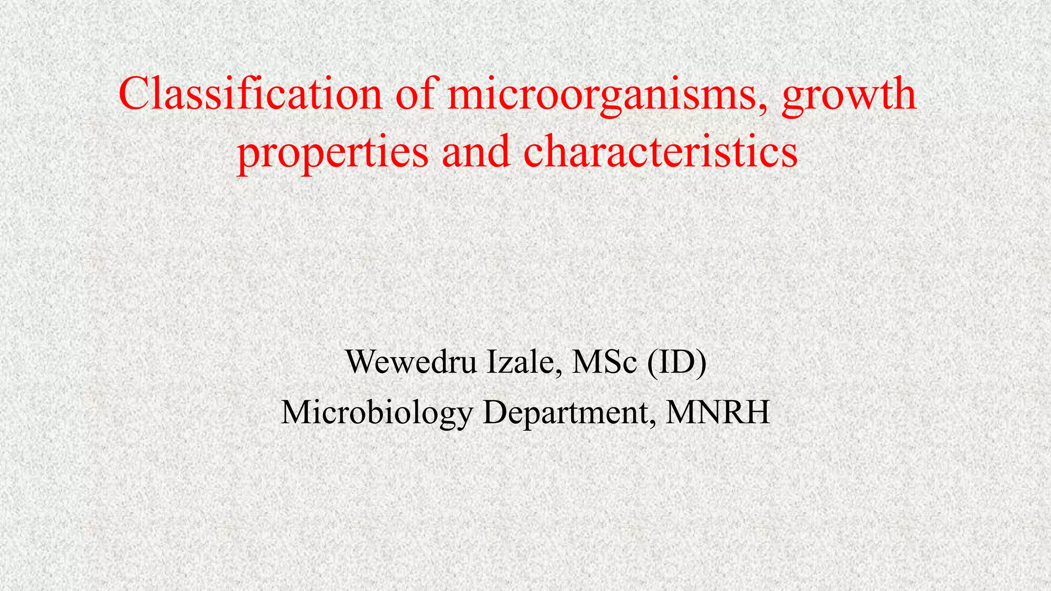 Classification of Microorganisms 2019.pptx