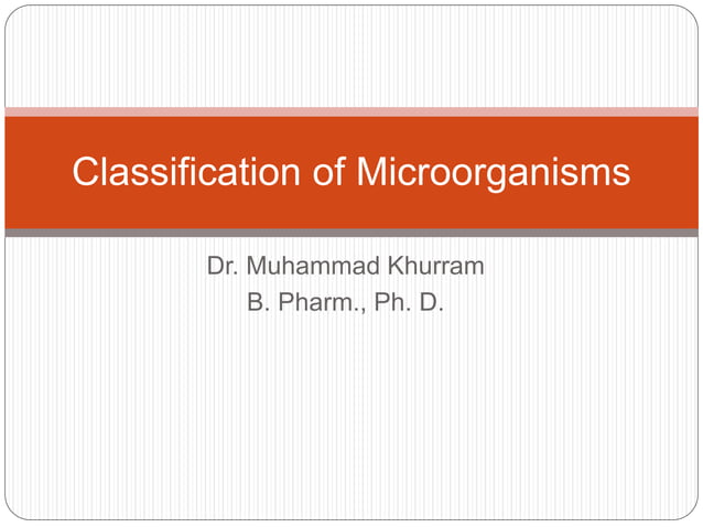 Classification of microorganisms | PPTX