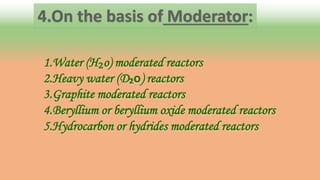 Classification of nuclear reactors | PPTX