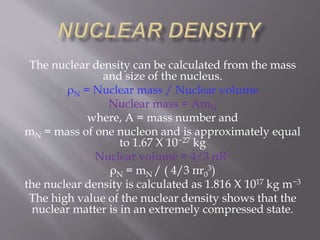 Classification of nuclei and properties of nucleus | PPTX