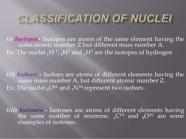 Classification Of Nuclei And Properties Of Nucleus