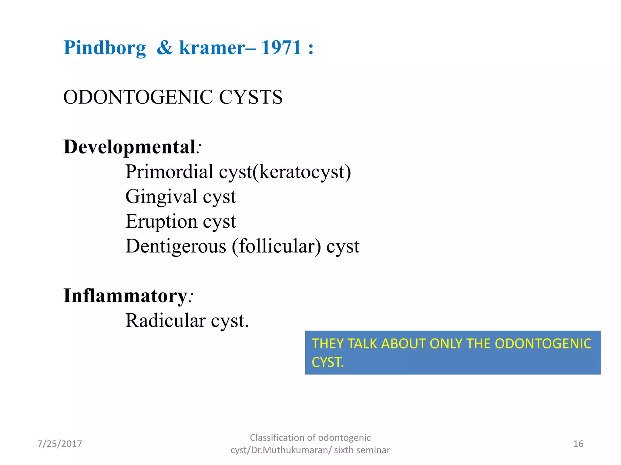 Classification of odontogenic cyst | PPTX