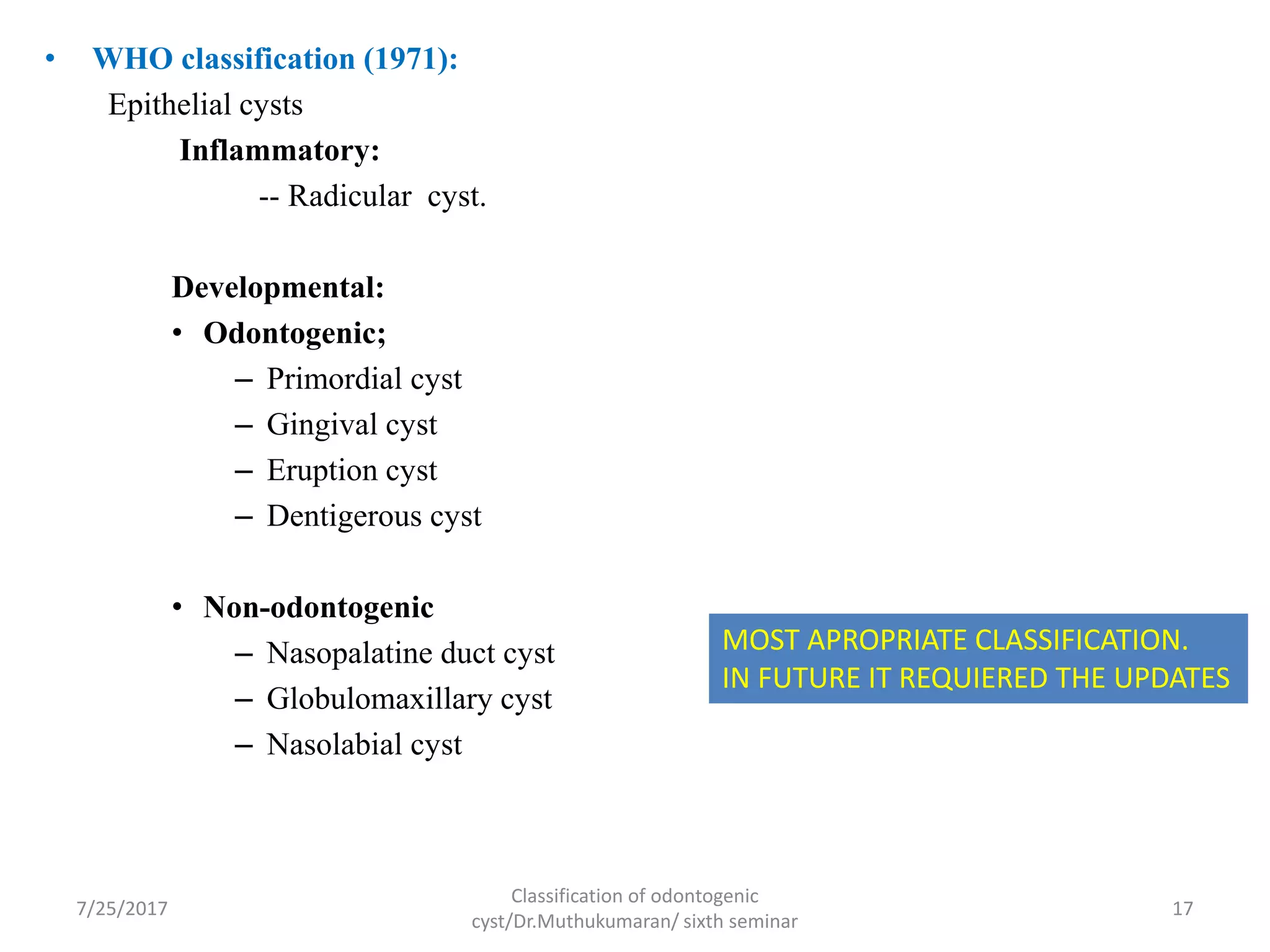 Classification of odontogenic cyst | PPTX