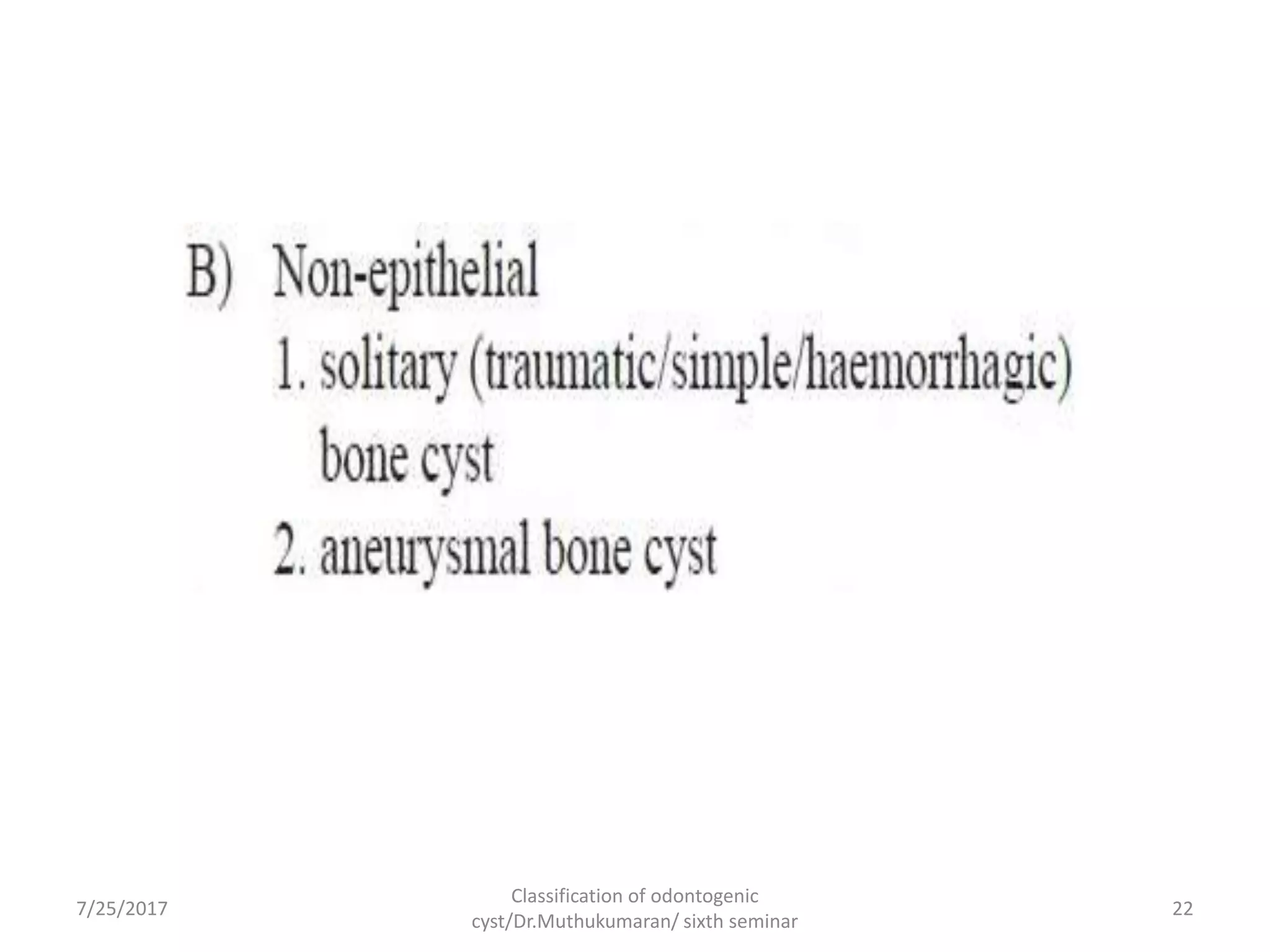 Classification of odontogenic cyst | PPTX