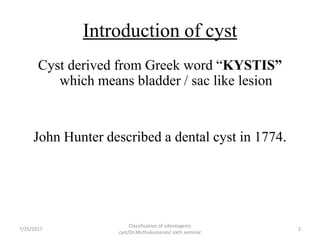 Classification of odontogenic cyst | PPTX