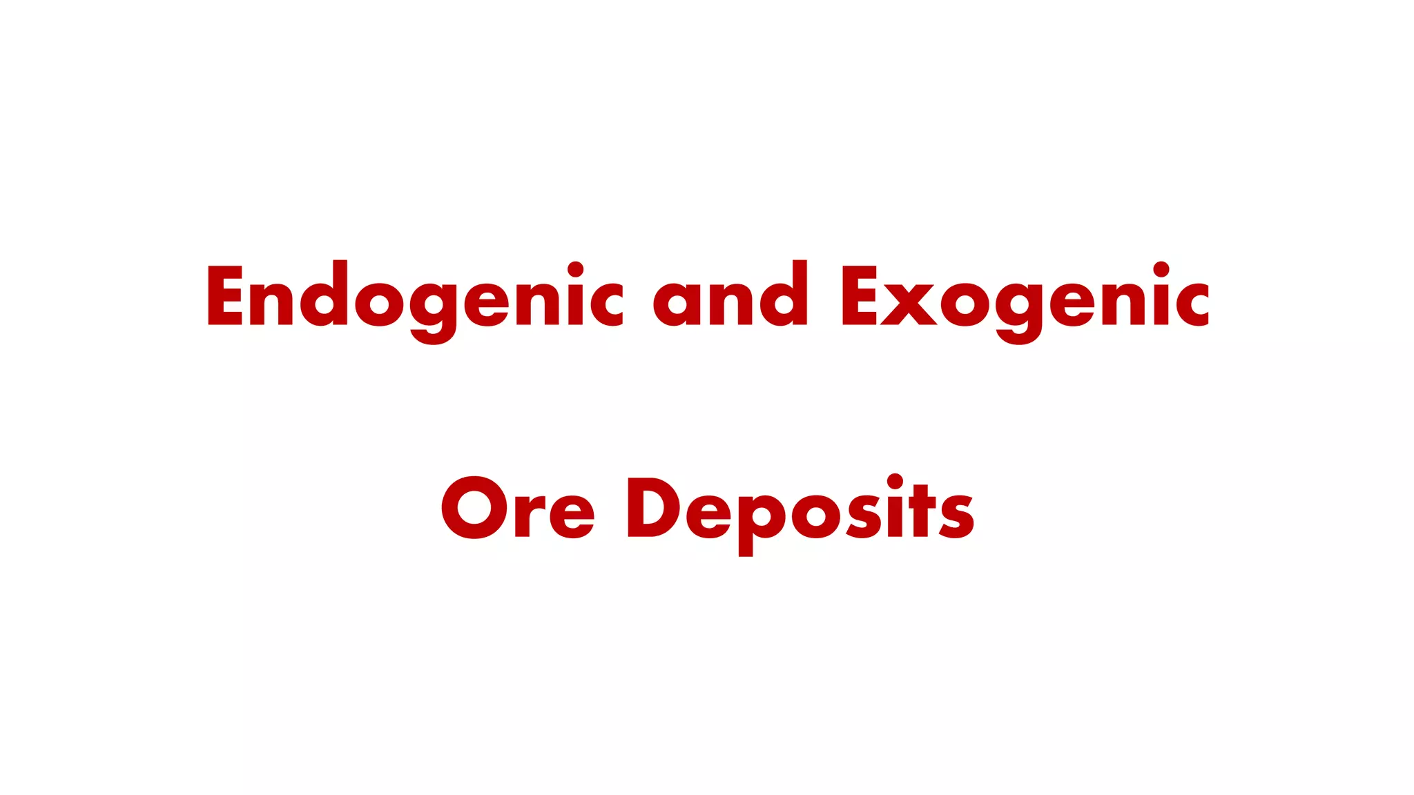 Classification of ore deposits | PPTX