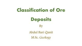 Classification of ore deposits | PPTX