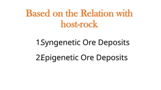 Classification of Ore Deposits, Economic Geology.pptx