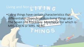 Living and non-living things | PPTX