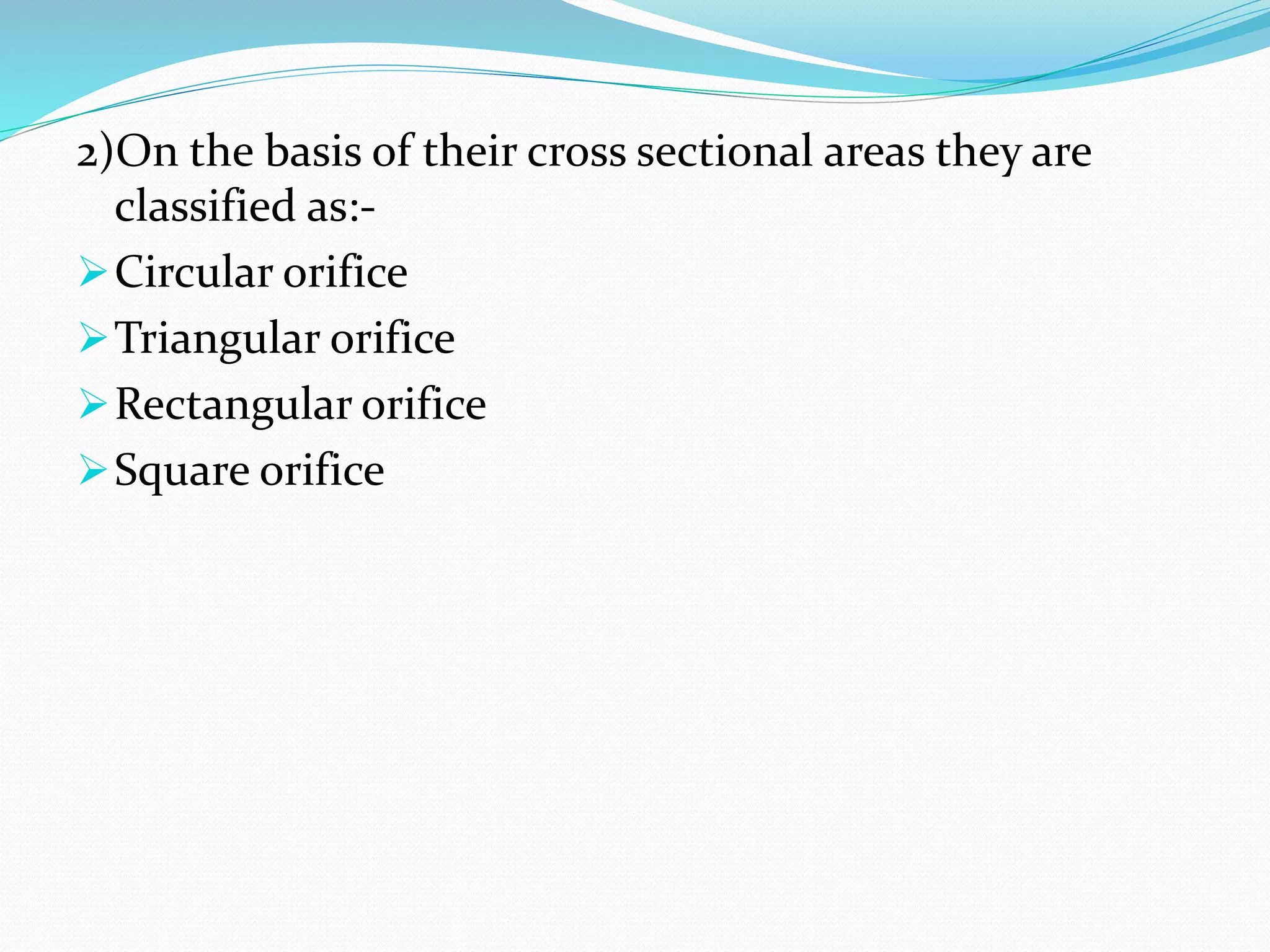 Classification of orifices | PPTX