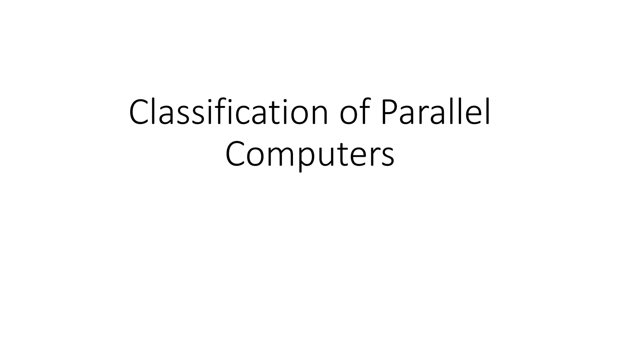 Classification of Parallel Computers.pptx