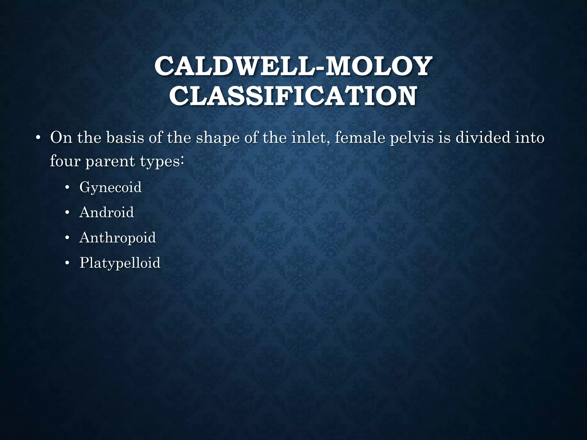 Classification of pelvis | PPTX