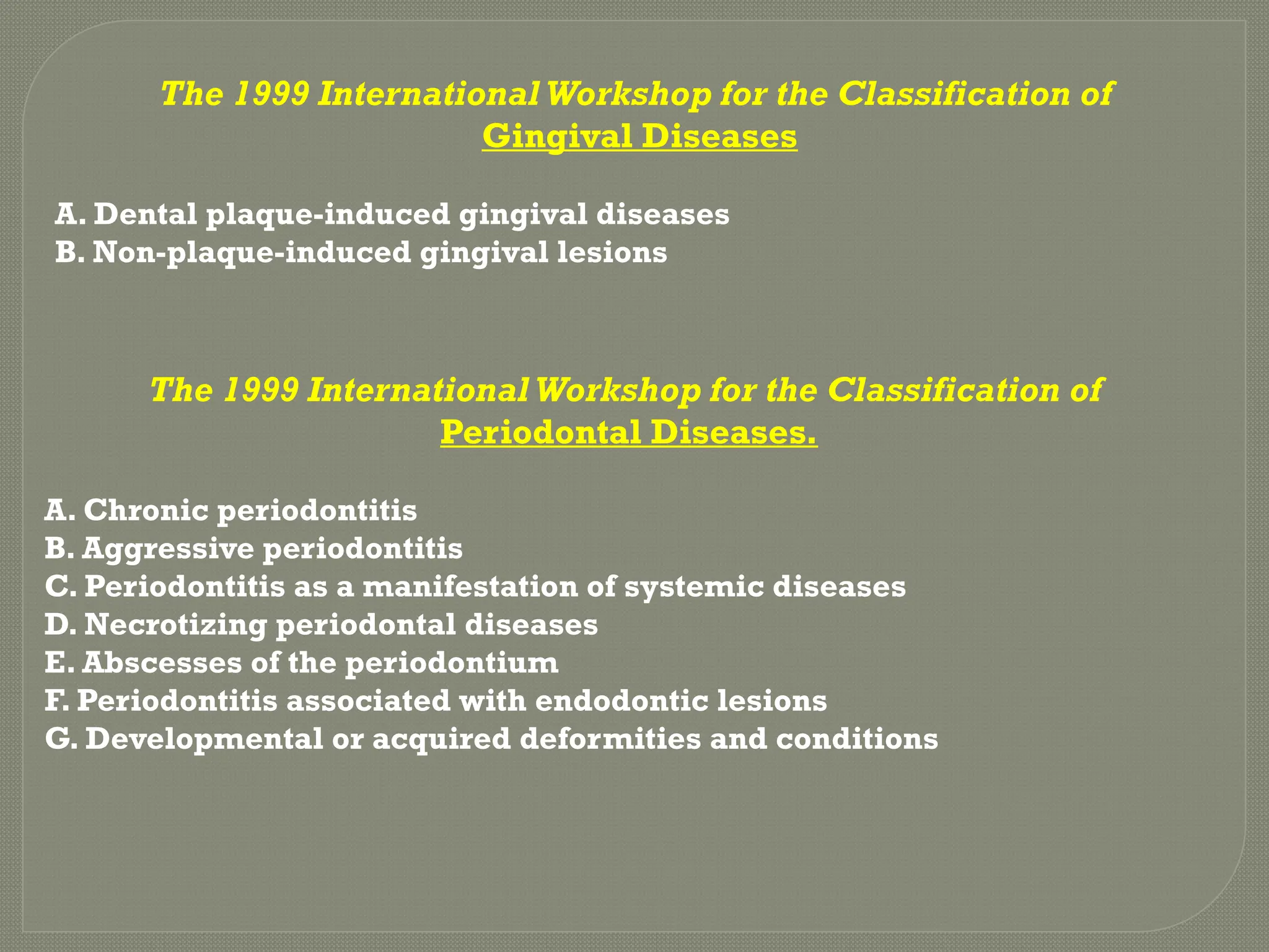 CLASSIFICATION OF PERIODONTAL DISEASE 1.pptx