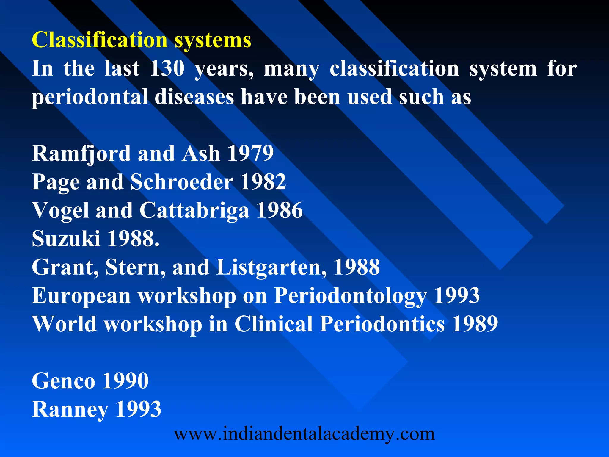 Classification of periodontal diseases 2 /certified fixed orthodontic ...